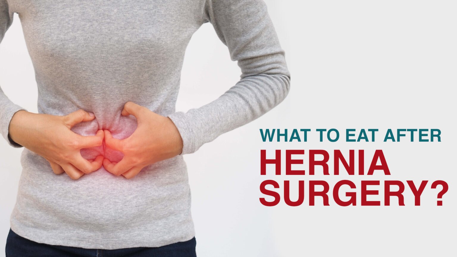 What to Eat After Hernia Surgery? | Dr. Ishan Shah
