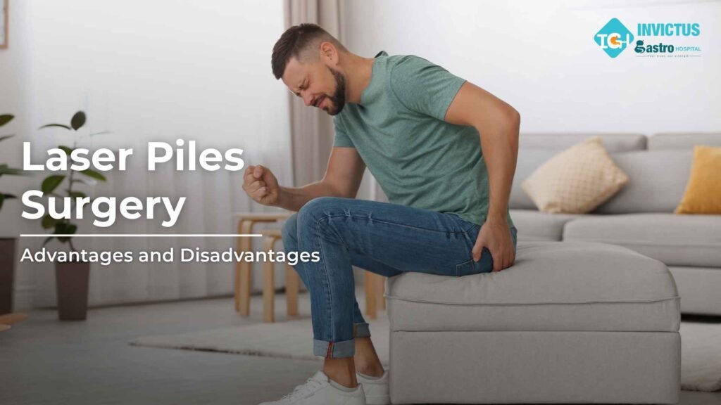 Laser Piles Surgery Advantages and Disadvantages